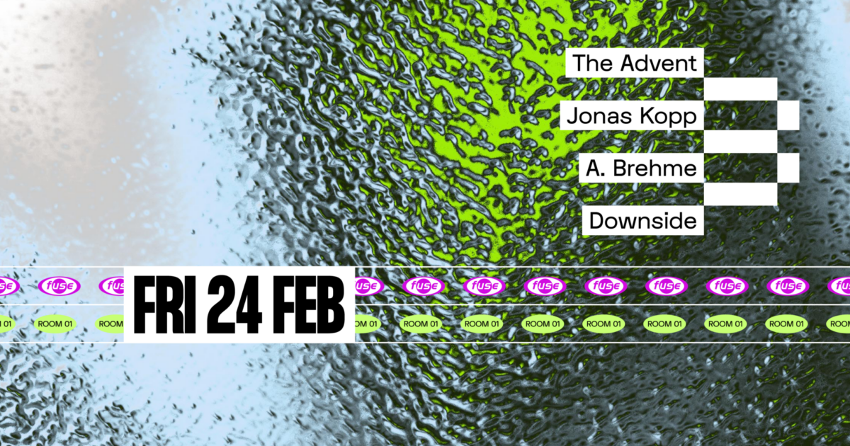 Fuse Brussels | Fuse presents: The Advent & Jonas Kopp